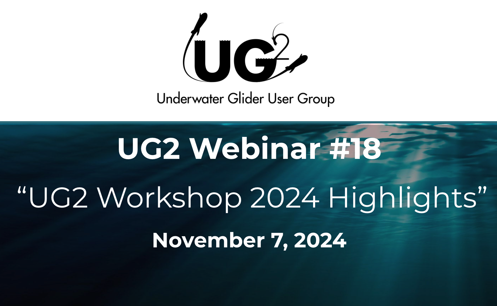 UG2 Workshop 24 Highlights - Underwater Glider User Group (UG2)